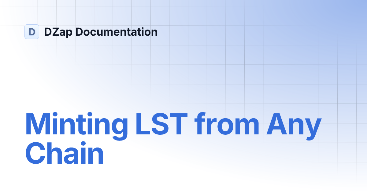 Minting LST from Any Chain | DZap Documentation